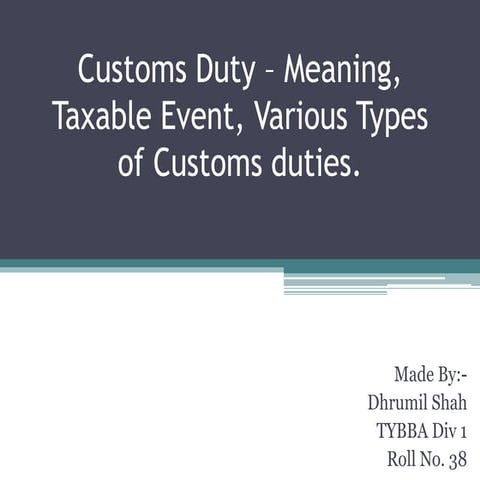 Customs Duty | PPTX | Commodities | Economy