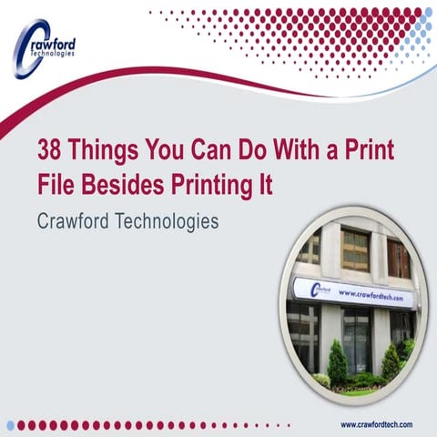 38 Things You Can Do With a Print File Besides Printing It | PPT