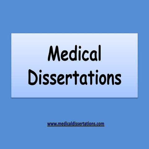 Medicaldissertations | PPT