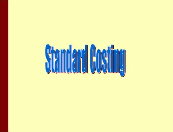 Standard Costing and Variance Analysis.pptx