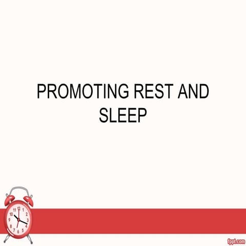 391741969-Ppt-Rest-and-Sleep.ppt