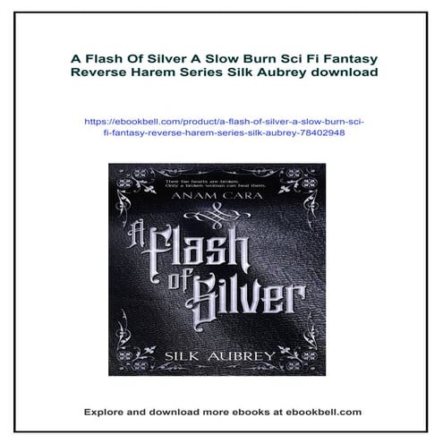 A Flash Of Silver A Slow Burn Sci Fi Fantasy Reverse Harem Series Silk Aubrey | PDF