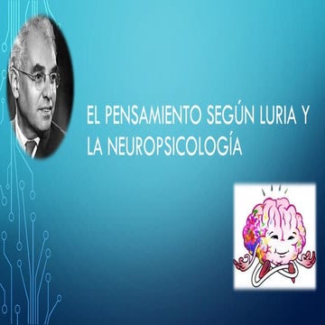 Luria y Neuropsicologia, presentación larga | PDF