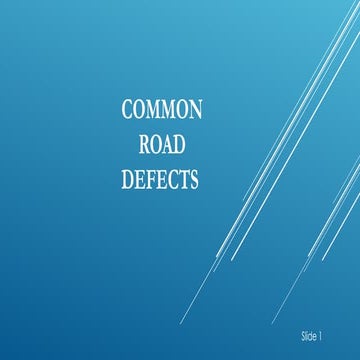 Common-Road-Defects.pptx on whar and how | PPT