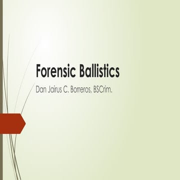 Forensic-Ballistics, identification of Firearms | PPTX
