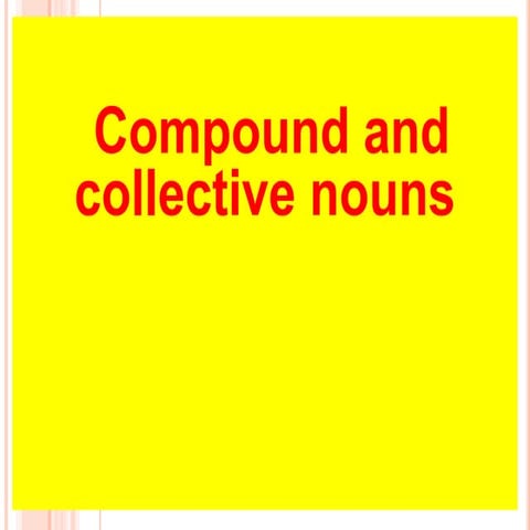 39729_3 collective and compound nouns.pptx