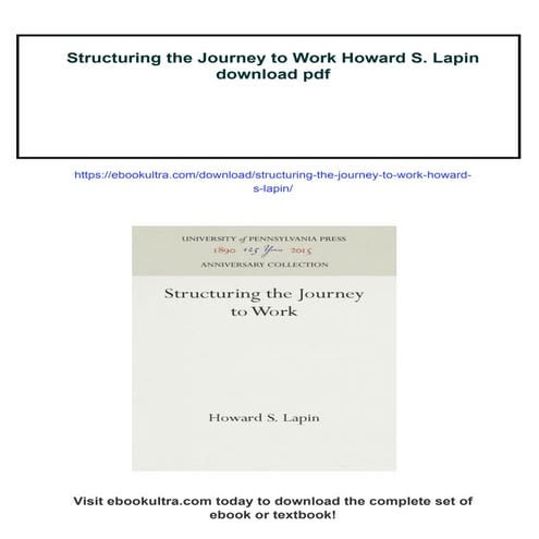 Structuring the Journey to Work Howard S. Lapin | PDF