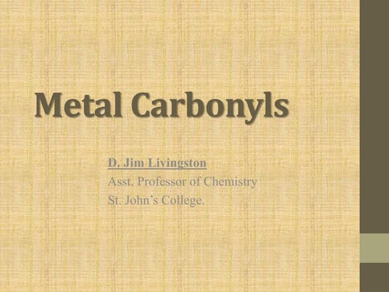 METAL CARBONYLS - POWERPOINT PRESENTATION | PPTX