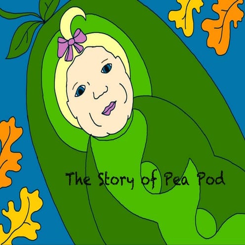 The Story of Pea Pod 2014-07-11 16_35 | PPT