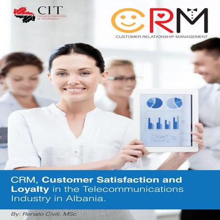 CRM, Customer Satisfaction and Loyalty in the Telecommunication Industry in Albania | PDF