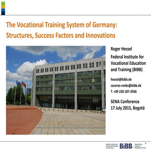 R.Hessel_The Vocational Training System of Germany_SENA_Colombia_June ...