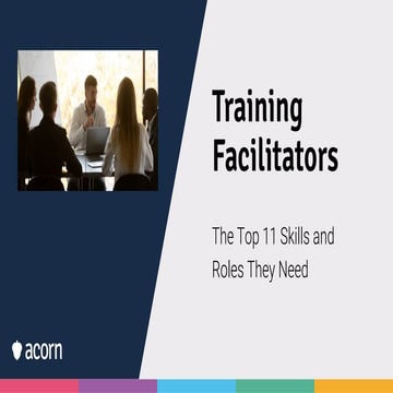 Training Facilitators: What They Need to Succeed | PPT