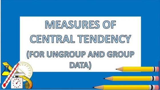 Measures of central tendency (ungrouped data) | PPTX