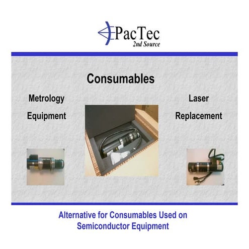 PacTec 2nd Source - Metrology Equipment Argon Laser Tube Replacement | PDF