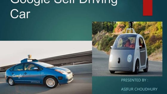 Google car | PPT | Driverless Cars | Auto Type