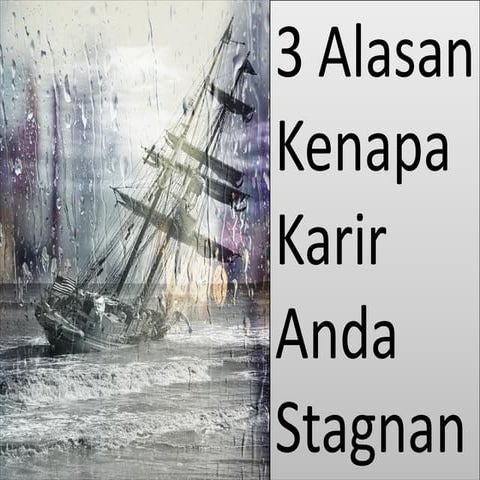3 alasan kenapa karir anda stagnan | PDF