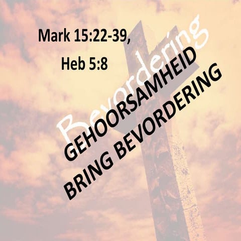 3 april 2015 gehoorsamheid bring bevordering | PPTX