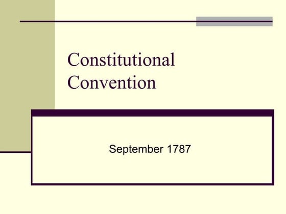 Constitutional convention creating constitution | PPT