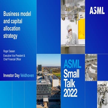 3_ASML_Investor Day 2022_Business Model - Roger Dassen.pdf