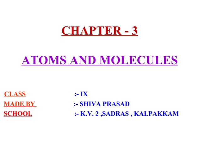 Atoms And Molecules Ppt Chemistry Science