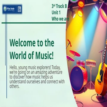 Music Claseweb 2025 Track B 3rd grade - Unit 1 - Who we are3a TrackB Unidad 1.pptx