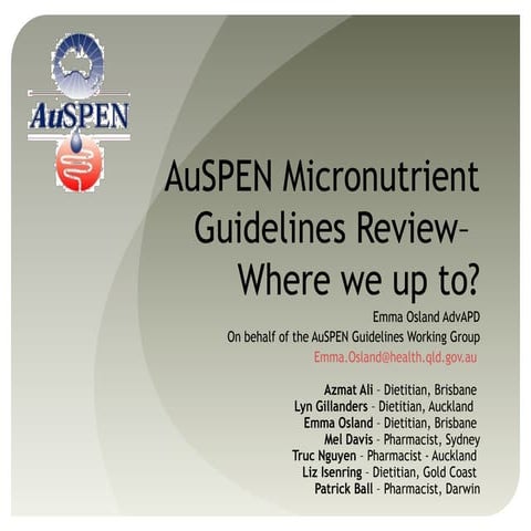 AuSPEN Micronutrient Guidelines Review - where are we up to? | PPT