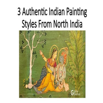 3 Authentic Indian Painting Styles From North India | PPTX