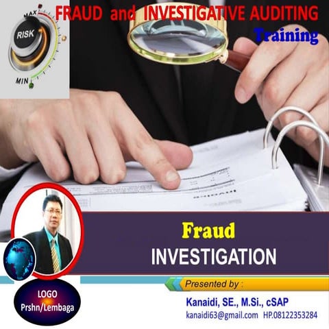 Fraud Investigation _Training "FRAUD & INVESTIGATIVE AUDITING". | PPT