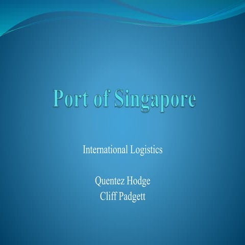 Port of Singapore Final !! | PPTX