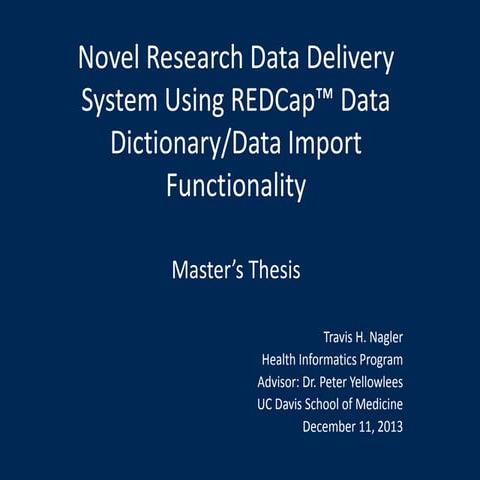 Novel Research Data Delivery System Using REDCap 20131211 | PPTX