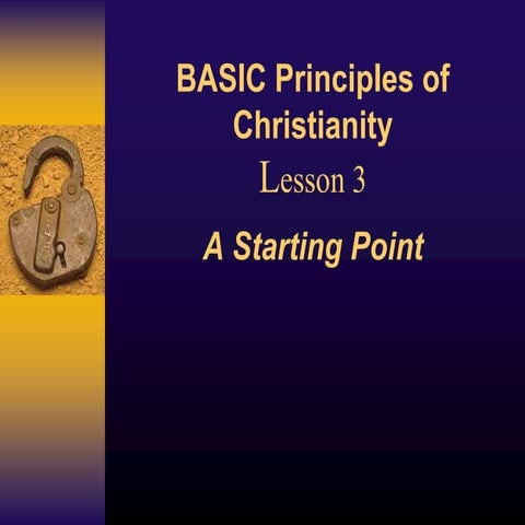Lesson 3: Basic Principle of Christianity - A Starting Point | PPTX ...