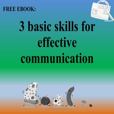 3 basic skills for effective communication pdf | PPTX