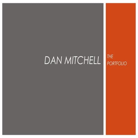 Daniel Mitchell - The Portfolio | PPT