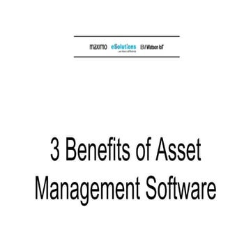 3 Benefits of Asset Management Software | PPTX | Technology & Computing