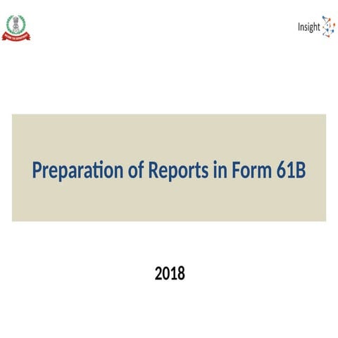 3B Preparation of Reports in Form 61B V1.3 (2).pptx