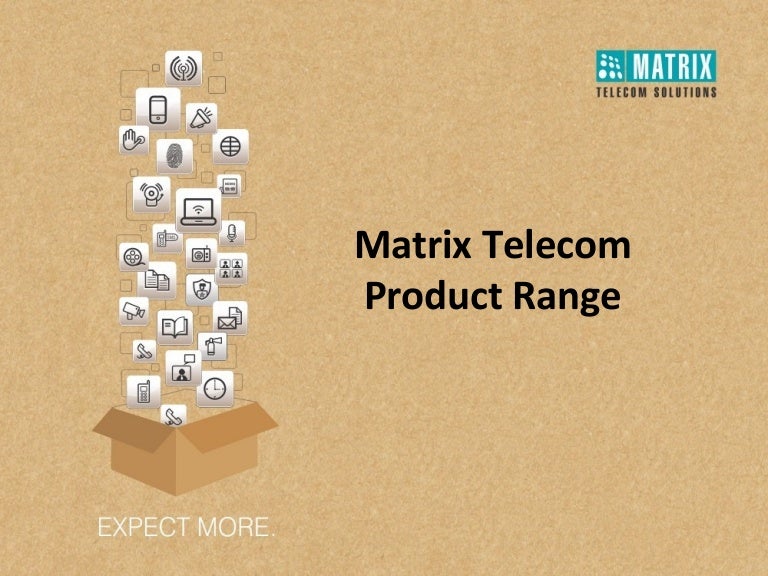 Matrix Telecom Products