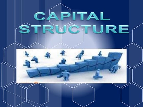 Capital structure | PPTX | Stocks and Bonds | Personal Investing