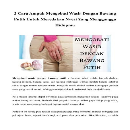 3 cara ampuh mengobati wasir dengan bawang putih untuk meredakan nyeri yang mengganggu hidupmu | PDF
