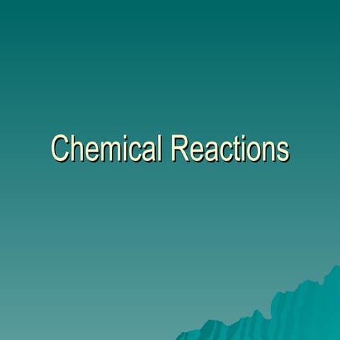 Introduction to Chemical Reactions | PPTX