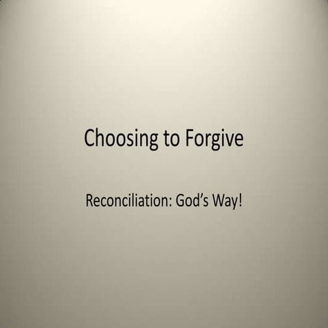 3 choosing to forgive | PPTX