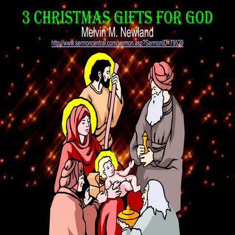 3 Christmas Gifts For God | PPTX