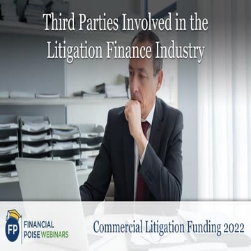 Third Parties Involved in the Litigation Finance Industry | PPT