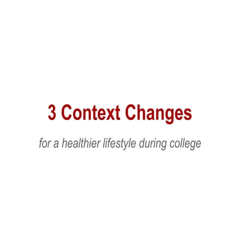 3 Context Changes | PDF | Nutrition | Healthy Living