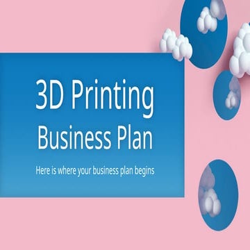 Strategic 3D Printing Business Plan: Scalable Solutions | PPTX