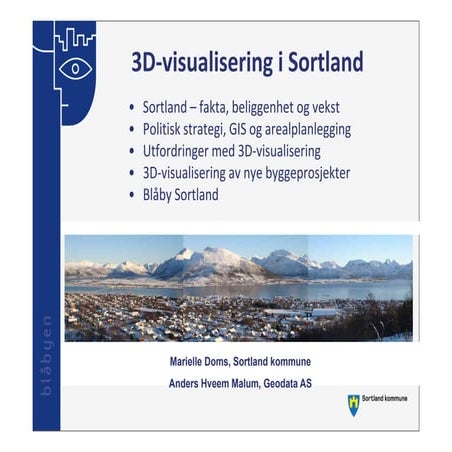 3D-visualisering støtter plansaksprosessen i Sortland kommune - Esri ...