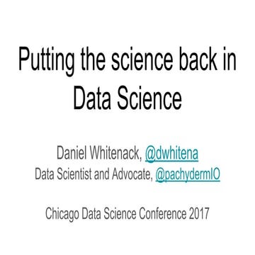 Putting the Science Back in Data Science | PPT