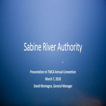 Sabine River Authority - David Montagne | PPTX