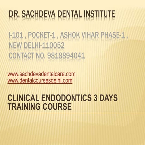 3 days endodontics course | PPTX