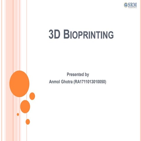3D Bioprinting | PPTX | 3-D Graphics | Computer Software and Applications