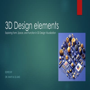 3d design elements - Exploring Form, Space, and Function in 3D Design Visualization .ppsx